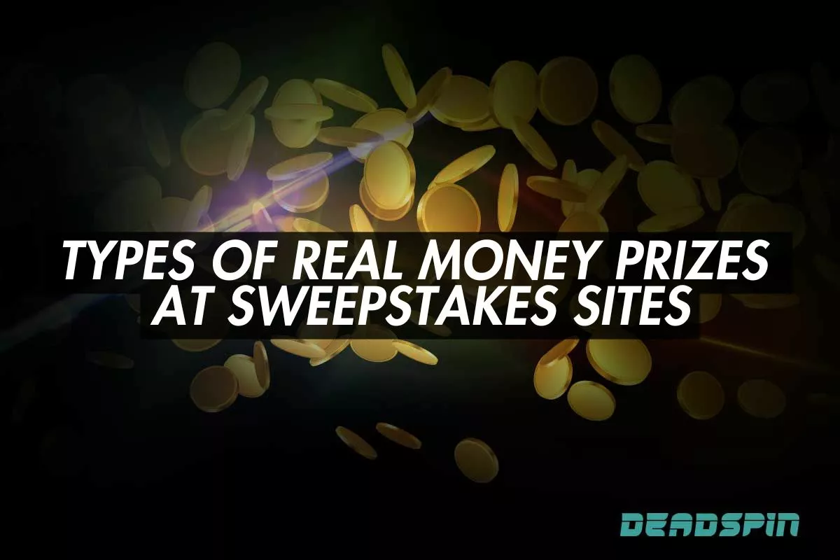 Every Type of Real Money Prize Available at Sweepstakes Sites