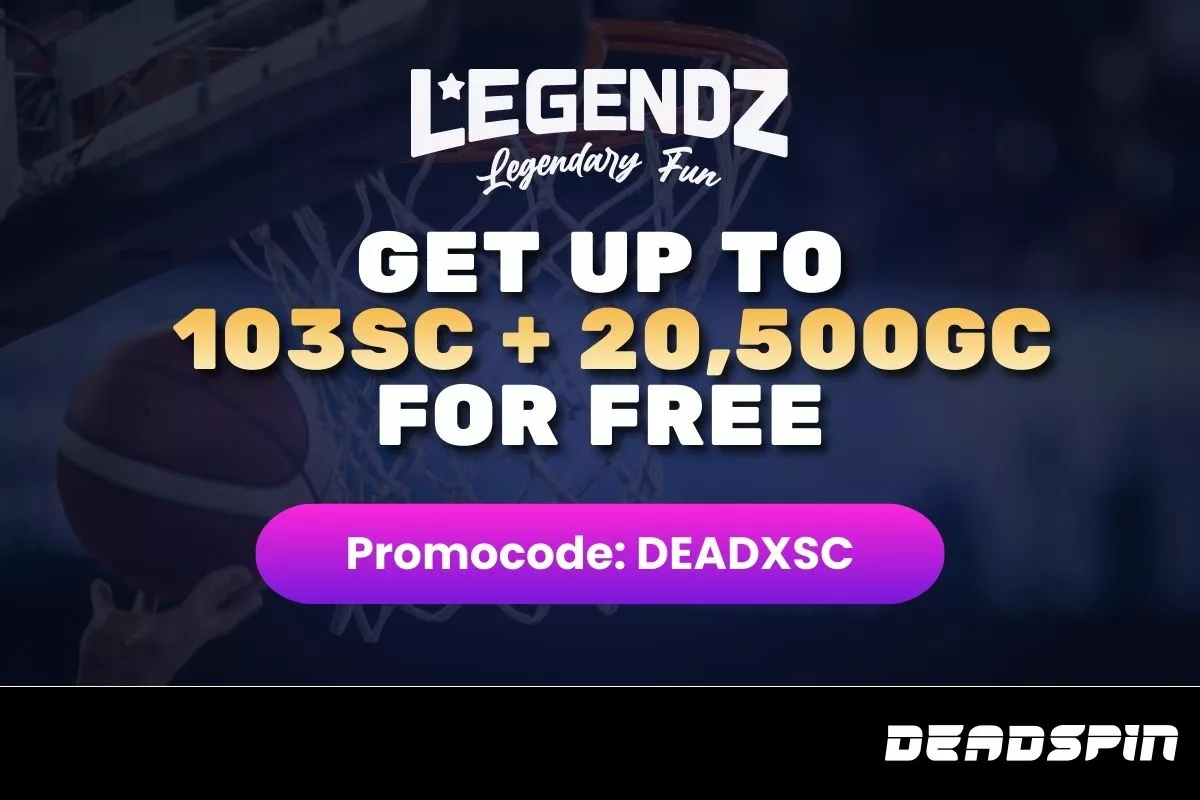 Legendz Promo Code DEADXSC: Get Get up to 103 SC + 20,500 GC for FREE ...