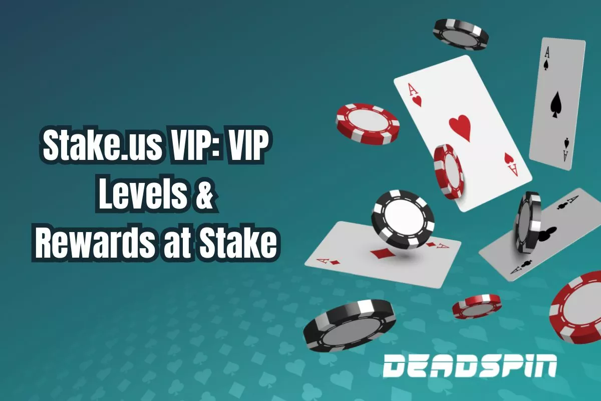 Stake.us VIP | Stake VIP Levels, Bonuses & More in 2025