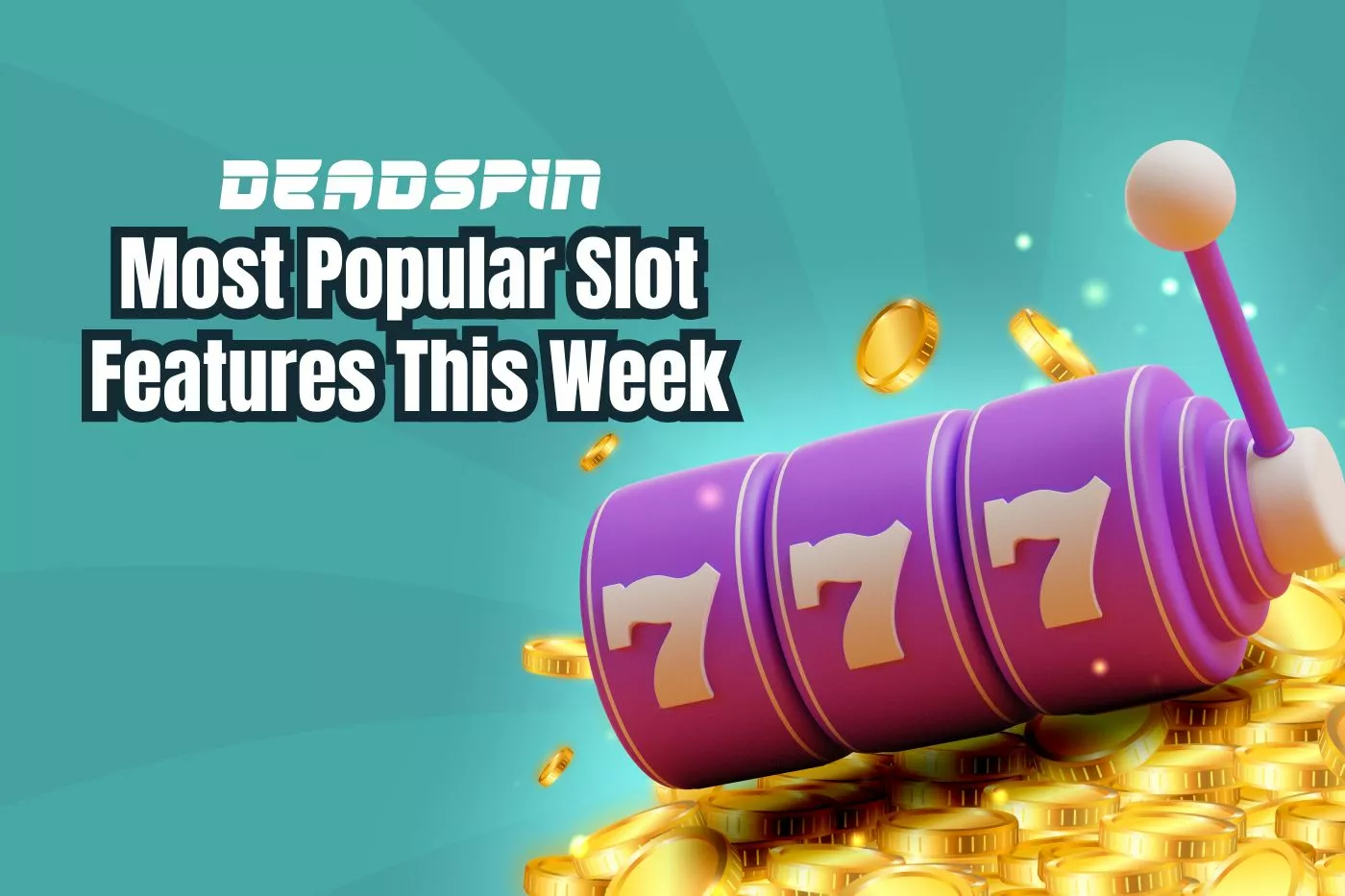 Most Popular Slot Features Released This Week
