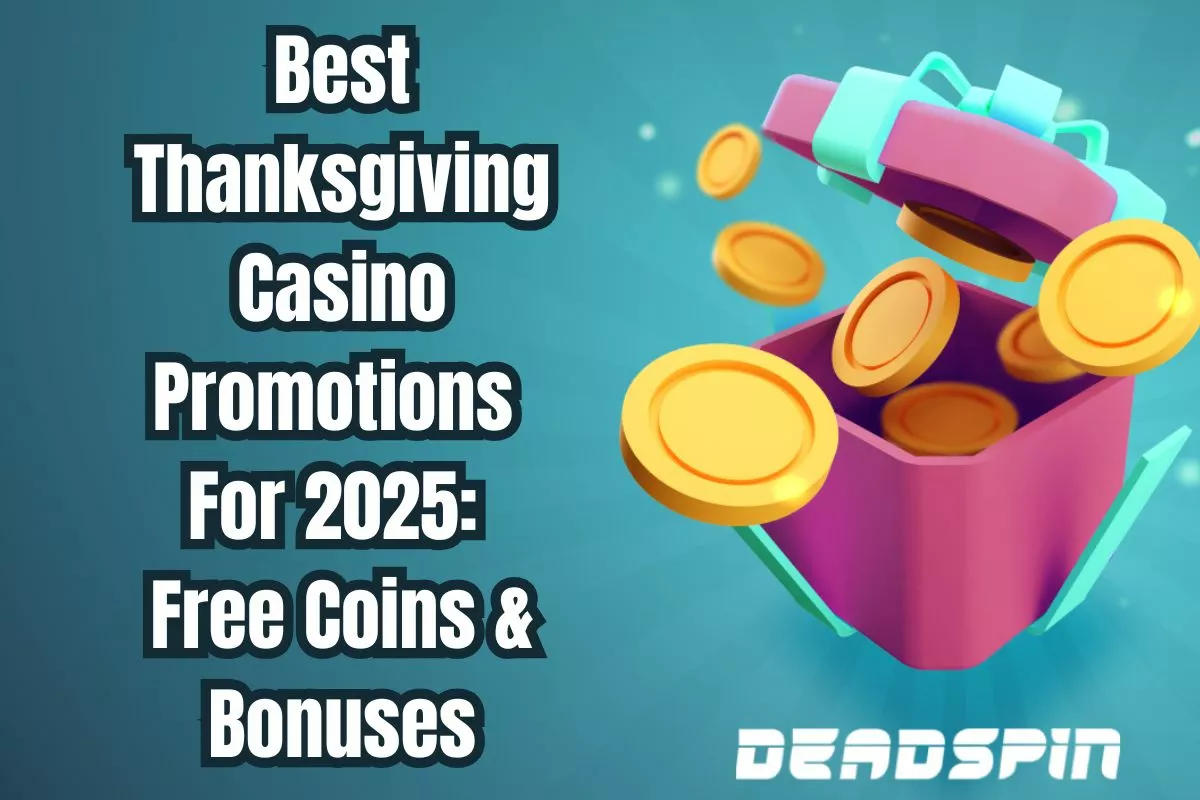 Thanksgiving Casino Promotions | 2026 Thanksgiving Bonuses